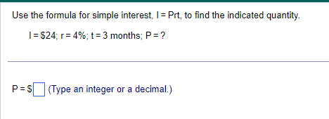 Solved Use the formula for simple interest, I = ﻿Prt, ﻿to | Chegg.com