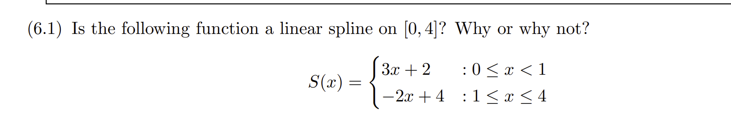 Solved (6.1) Is the following function a linear spline on | Chegg.com