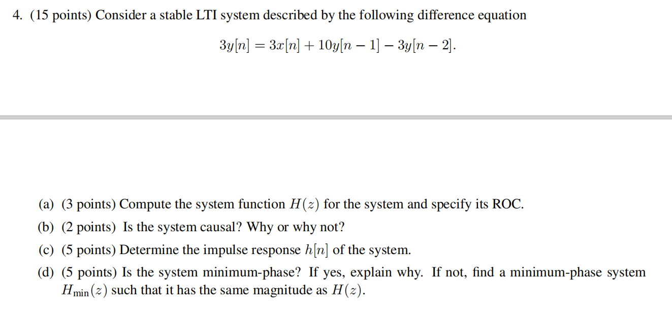 Solved 4. (15 points) Consider a stable LTI system described | Chegg.com
