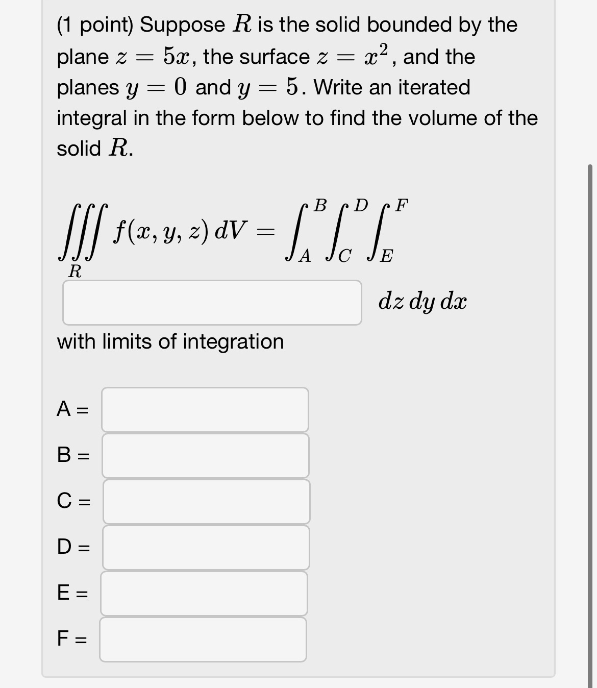 Solved (1 ﻿point) ﻿Suppose R ﻿is the solid bounded by | Chegg.com