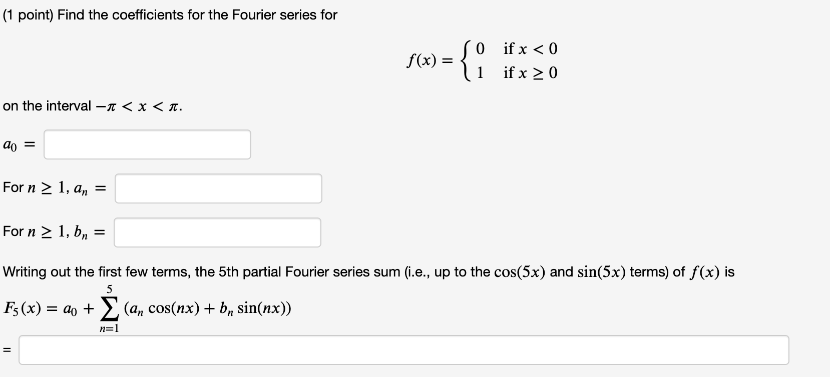 Solved ( 1 point) Find the coefficients for the Fourier | Chegg.com