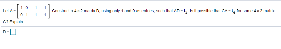 Solved 1 0 1 -1 Let A = Construct a 4 x 2 matrix D, using | Chegg.com