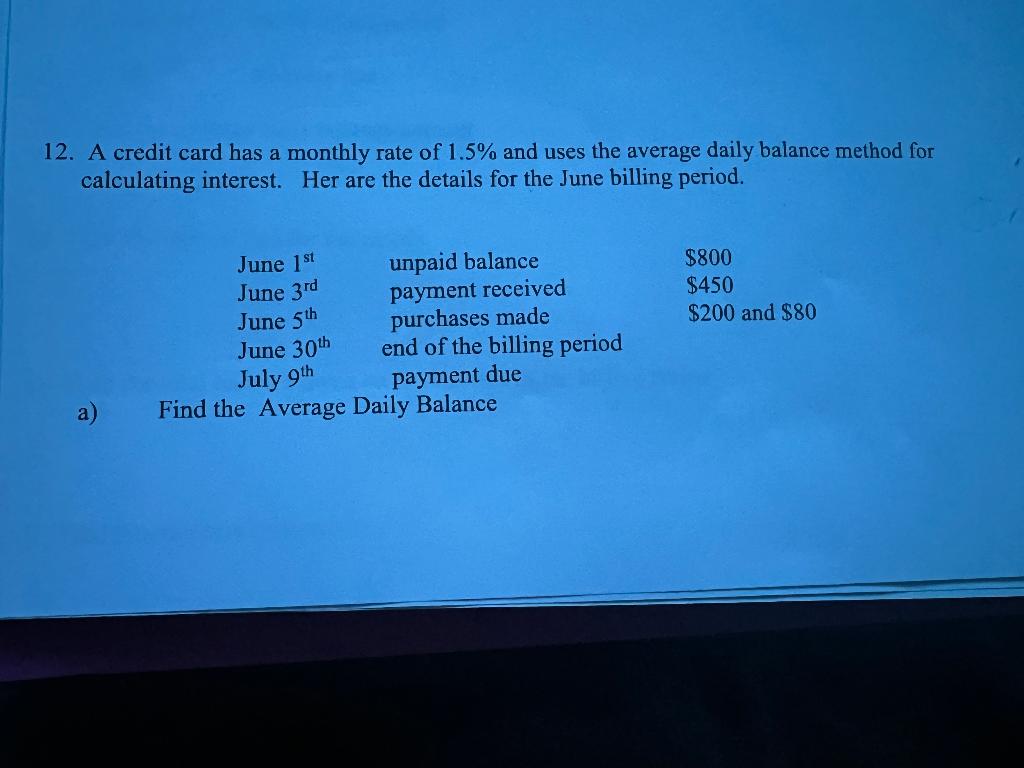 Solved 12. A credit card has a monthly rate of 1.5% and uses | Chegg.com