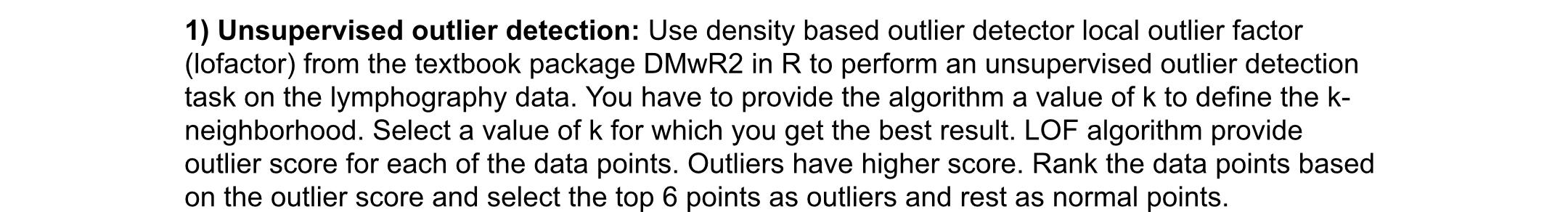 Solved 1 Unsupervised Outlier Detection Use Density Based