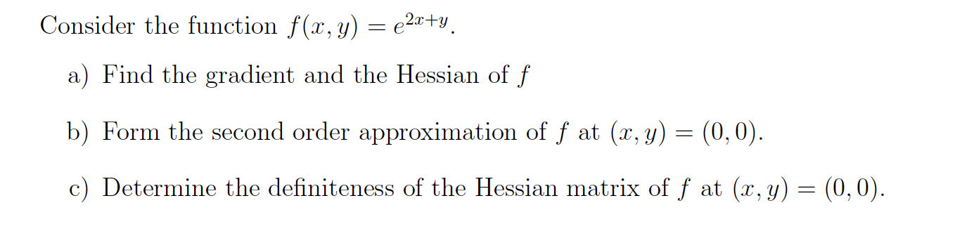 Solved Consider the function f(x,y)=e2x+y.a) ﻿Find the | Chegg.com