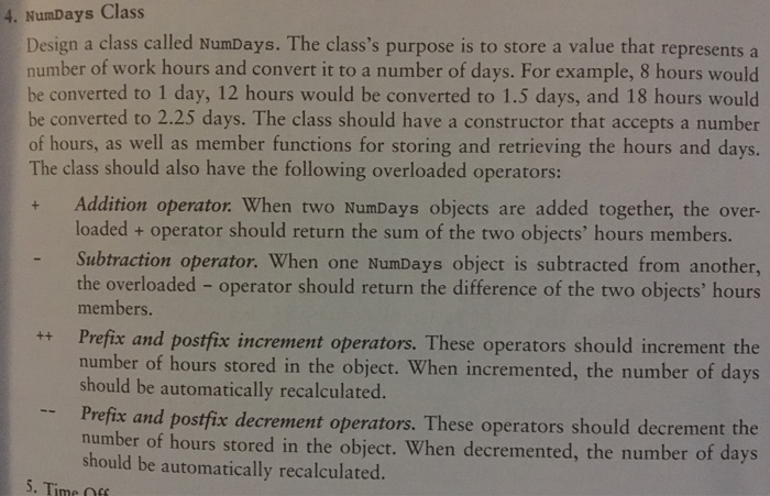 Solved 4. NumDays Class Design a class called NumDays. The | Chegg.com
