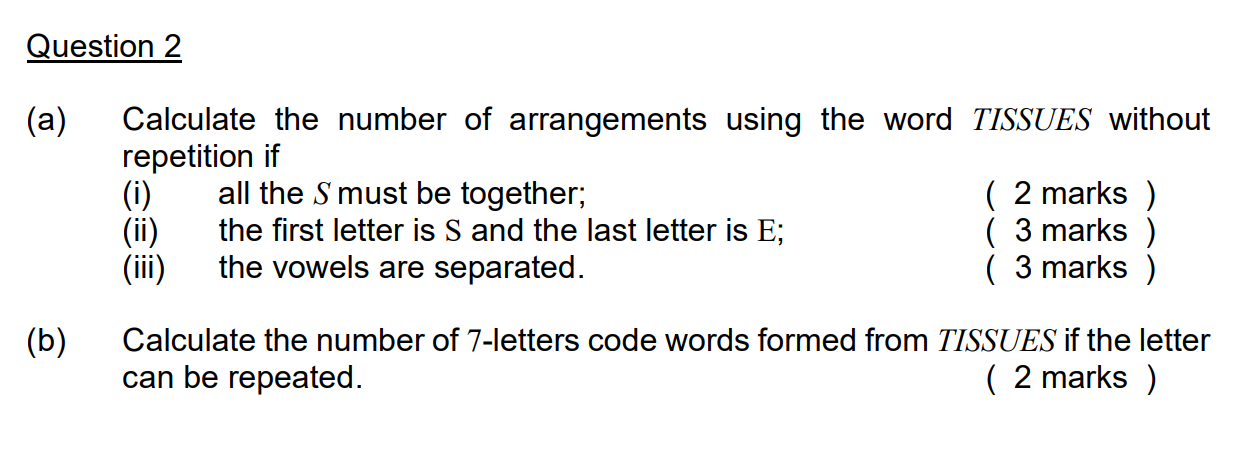Solved Question 2(a) ﻿Calculate the number of arrangements | Chegg.com