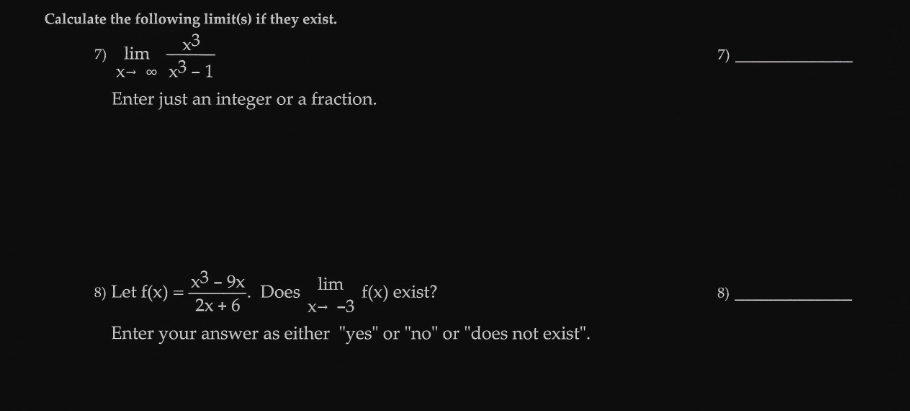 Solved Calculate the following limit(s) if they exist. 7) | Chegg.com