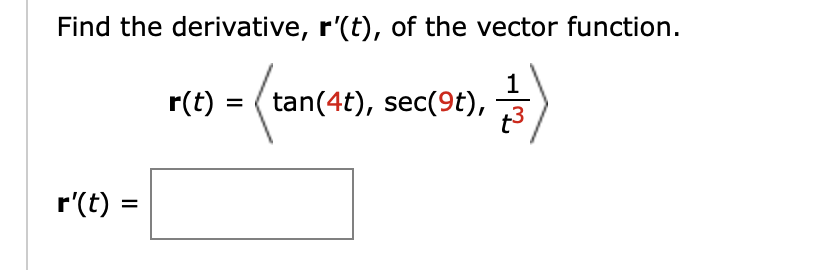 Solved Find The Derivative R T Of The Vector Function