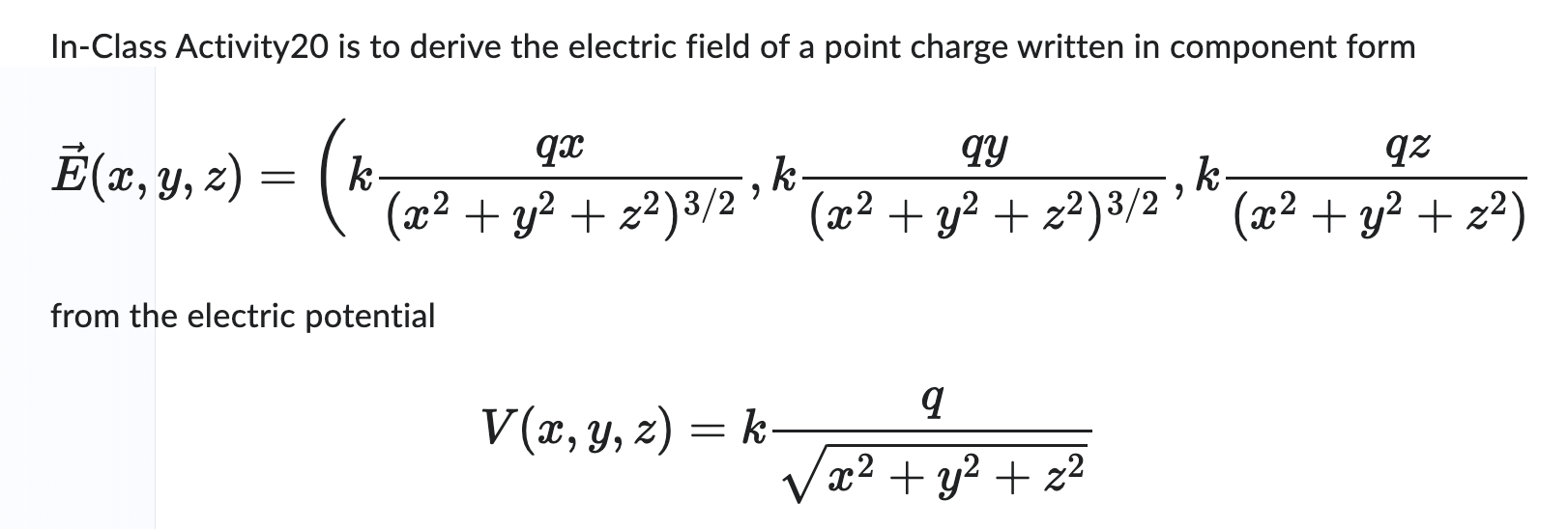 Solved In-Class Activity 20 is to derive the electric field | Chegg.com