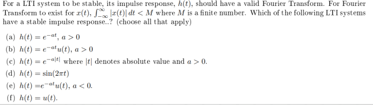 Solved For a LTI system to be stable, its impulse response, | Chegg.com
