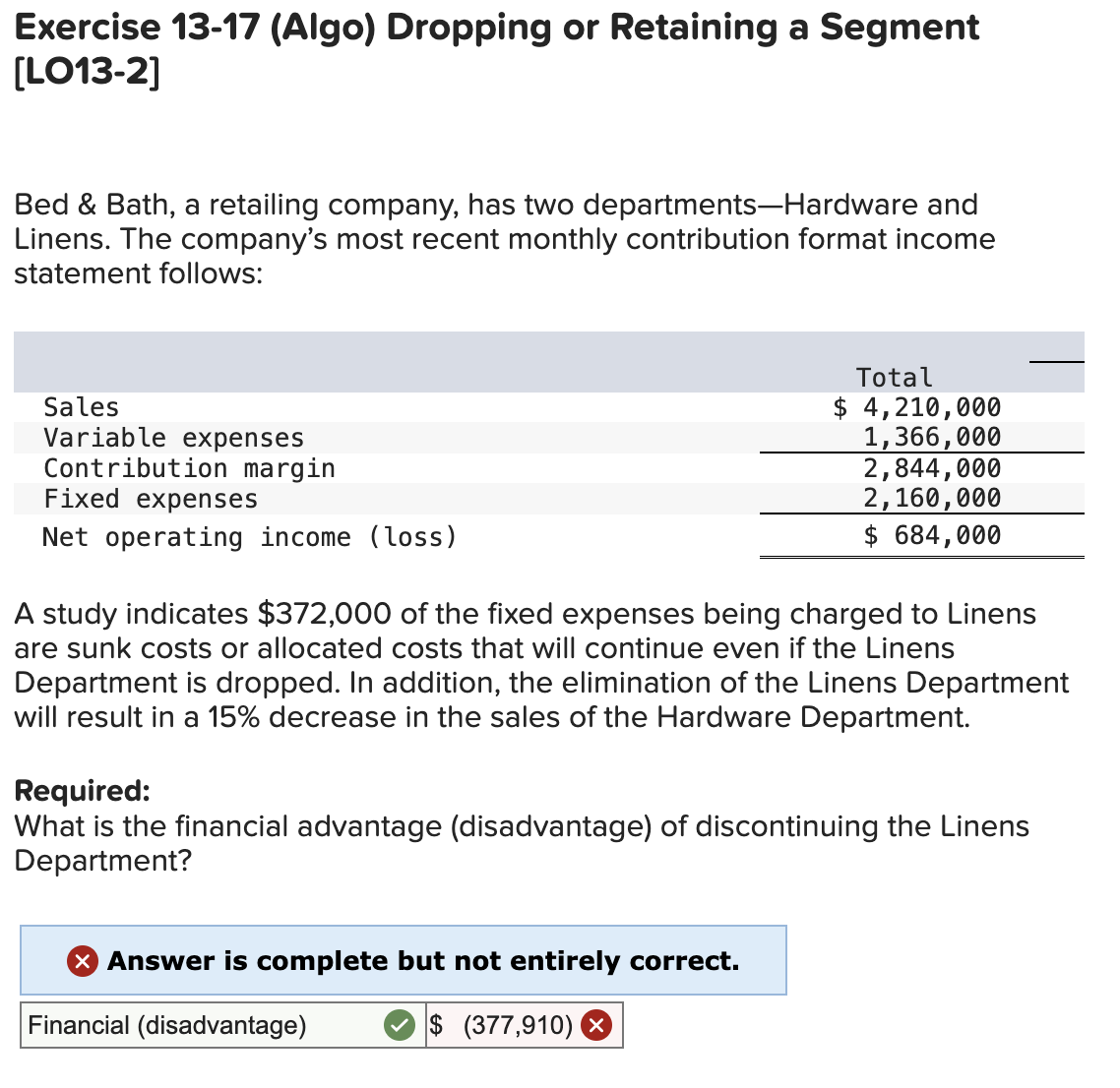 Exercise 13-17 (Algo) ﻿Dropping or Retaining a | Chegg.com