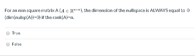 Solved For an nxn square matrix A(A € Rnxn), the dimension | Chegg.com