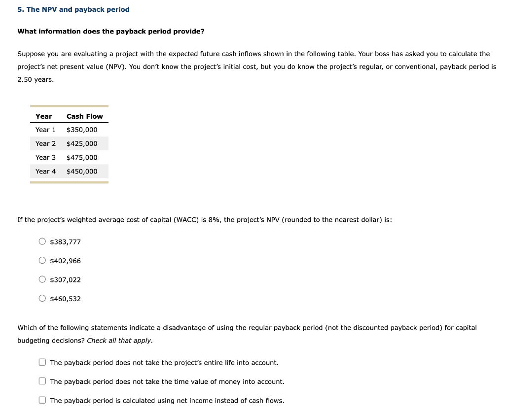 Solved 5. The NPV and payback period What information does | Chegg.com