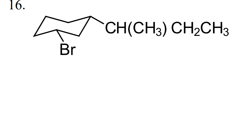 Solved 16. CH(CH3) CH2CH3 Br | Chegg.com