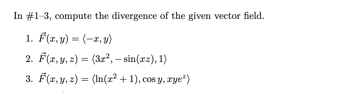 Solved In \#1-3, compute the divergence of the given vector | Chegg.com