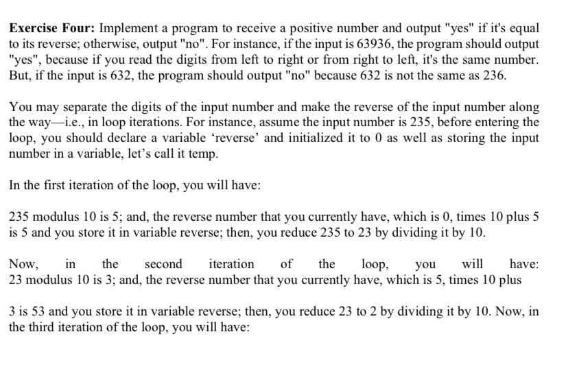 Solved Exercise Four: Implement a program to receive a | Chegg.com