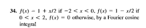 Solved 32-37 FOURIER INTEGRALS AND TRANSFORMS Sketch the | Chegg.com