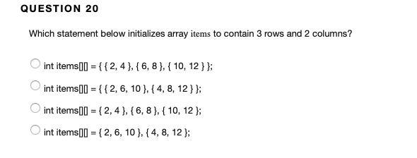 Solved Question 20 Which Statement Below Initializes Array