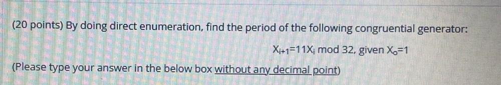 Solved (20 points) By doing direct enumeration, find the | Chegg.com