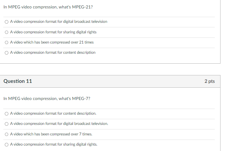 Solved In MPEG video compression, what's MPEG-21? A video | Chegg.com