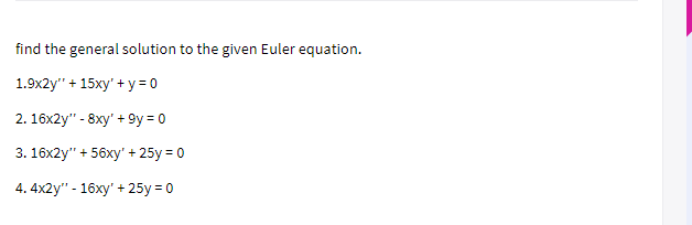 Solved find the general solution to the given Euler | Chegg.com