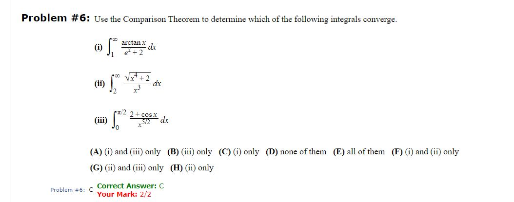 Solved Problem #6: Use the Comparison Theorem to determine | Chegg.com