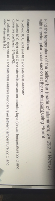 Solved Find the temperature of the bellow bar (made of | Chegg.com