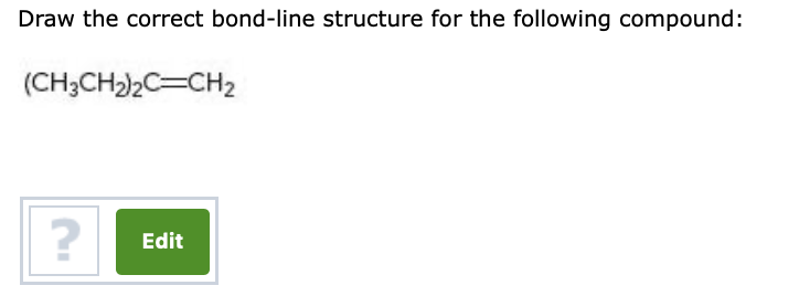 Solved Draw the correct bond-line structure for the | Chegg.com