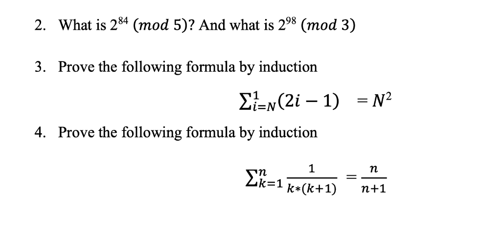 Solved 2. What is 234 (mod 5)? And what is 28 (mod 3) 3. | Chegg.com