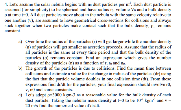 4. Let's assume the solar nebula begins with no dust | Chegg.com