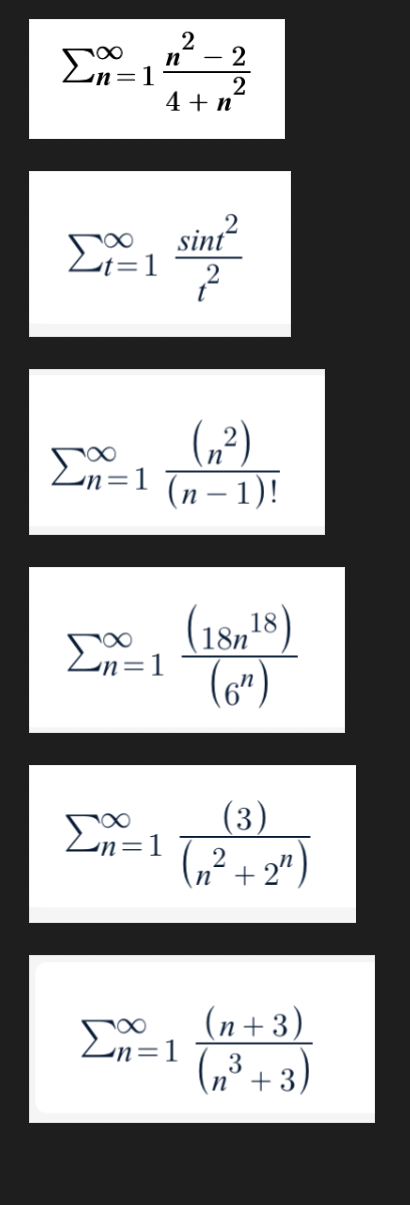 Solved ∑n=1∞4+n2n2−2 ∑t=1∞t2sint2 ∑n=1∞(n−1)!(n2) | Chegg.com