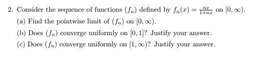 Solved 2. Consider the sequence of functions (Sn) defined by | Chegg.com