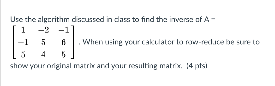 Use the algorithm discussed in class to find the | Chegg.com