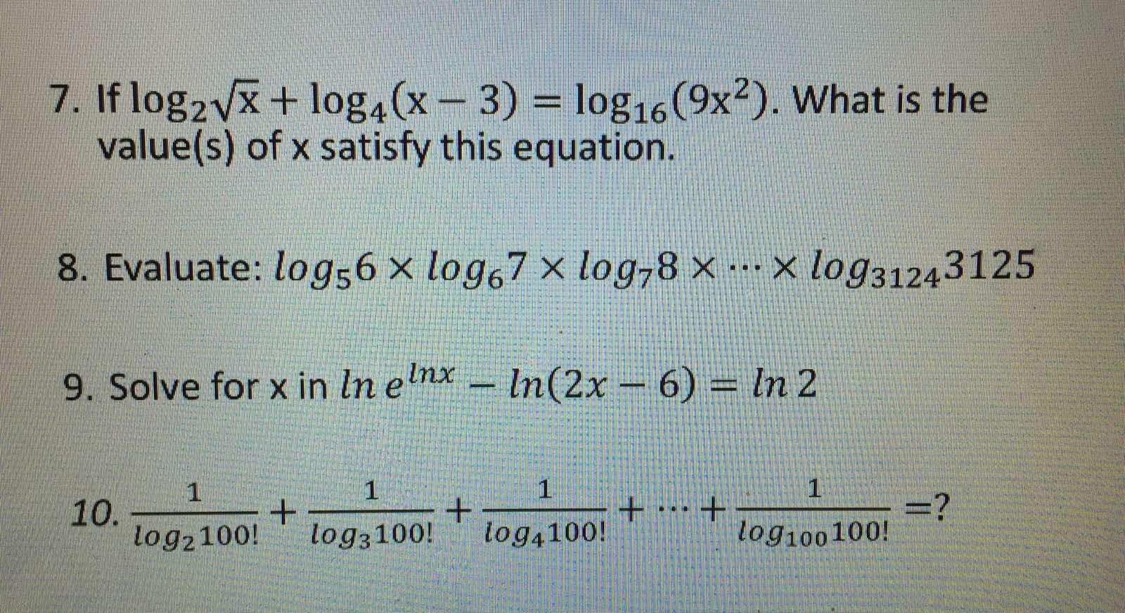 Solved 7. If logzVx+ log4(x - 3) = log16 (9x2). What is the | Chegg.com