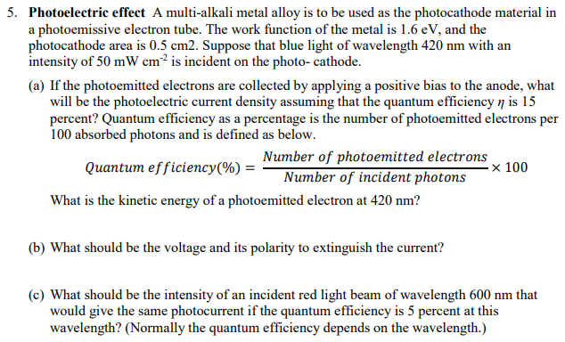 Solved 5. Photoelectric effect A multi-alkali metal alloy is | Chegg.com