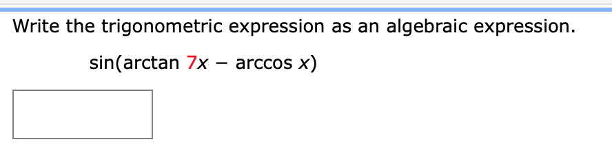 Solved Write the trigonometric expression as an algebraic | Chegg.com