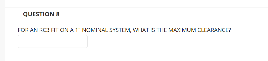 Solved QUESTION 8 FOR AN RC3 FIT ON A 1" NOMINAL SYSTEM, | Chegg.com