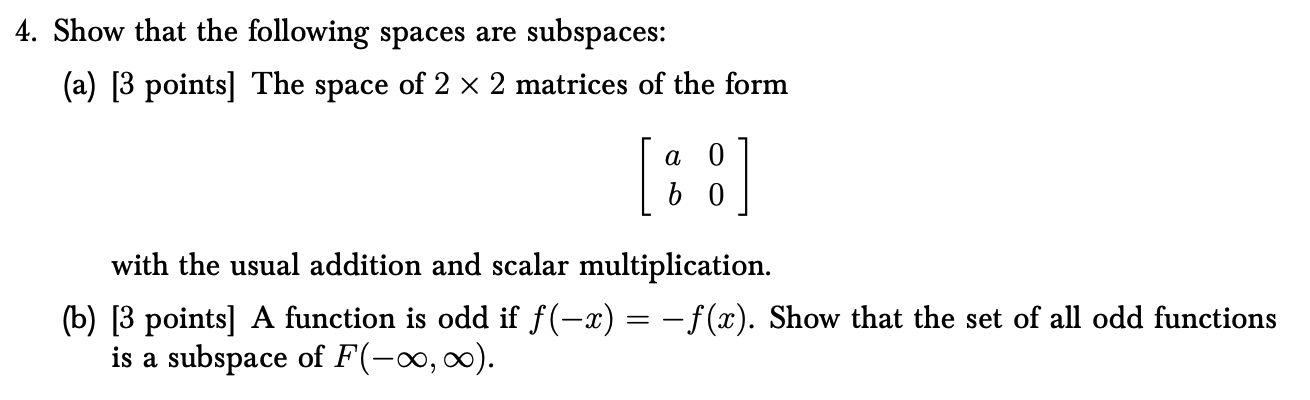 Solved 4. Show that the following spaces are subspaces: (a) | Chegg.com