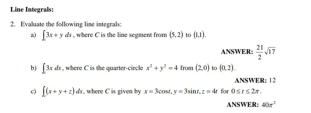 Solved Line Integrals: 2. Evaluate the following line | Chegg.com
