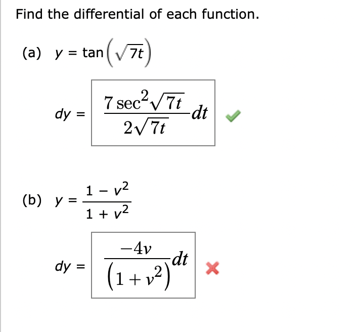 Solved Find the differential of each function. (a) y=tan(7t) | Chegg.com