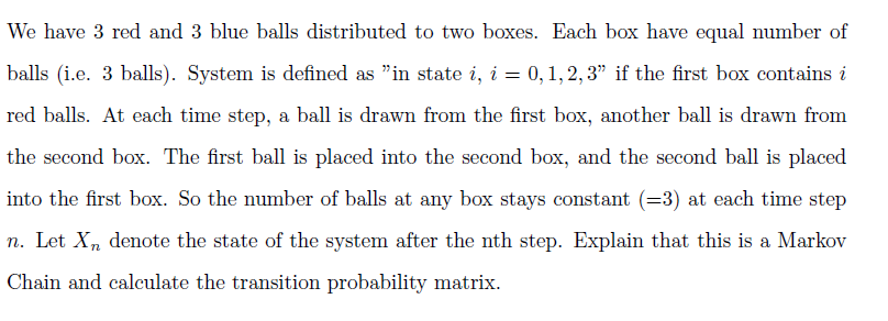 Solved We have 3 red and 3 blue balls distributed to two | Chegg.com