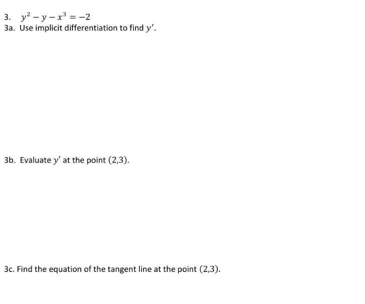 Solved 3. y2−y−x3=−2 3a. Use implicit differentiation to | Chegg.com