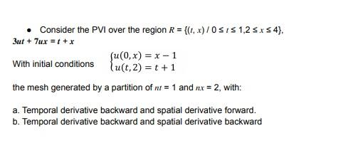 Solved Consider the PVI over the region R = {(1, x)/O | Chegg.com