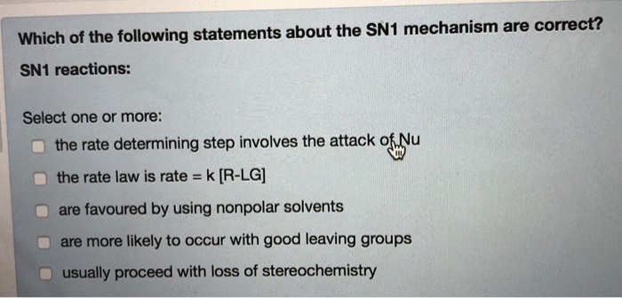 Solved Which of the following statements about the SN1 | Chegg.com