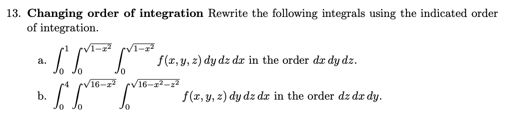 Solved 13. Changing order of integration Rewrite the | Chegg.com
