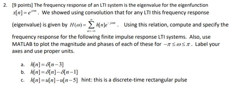 Solved 2. [9 points) The frequency response of an LTI system | Chegg.com