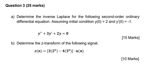 Solved Question 3 (25 ﻿marks)ay(0)=2 ﻿and | Chegg.com
