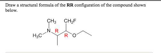 Solved Draw a structural formula of the RR configuration of | Chegg.com