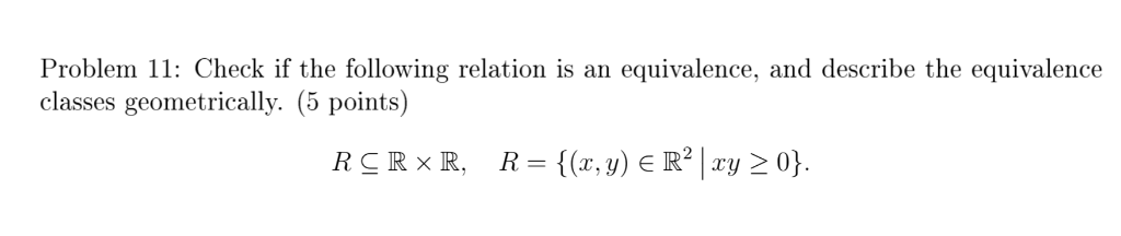 Solved Problem 11: Check if the following relation is an | Chegg.com